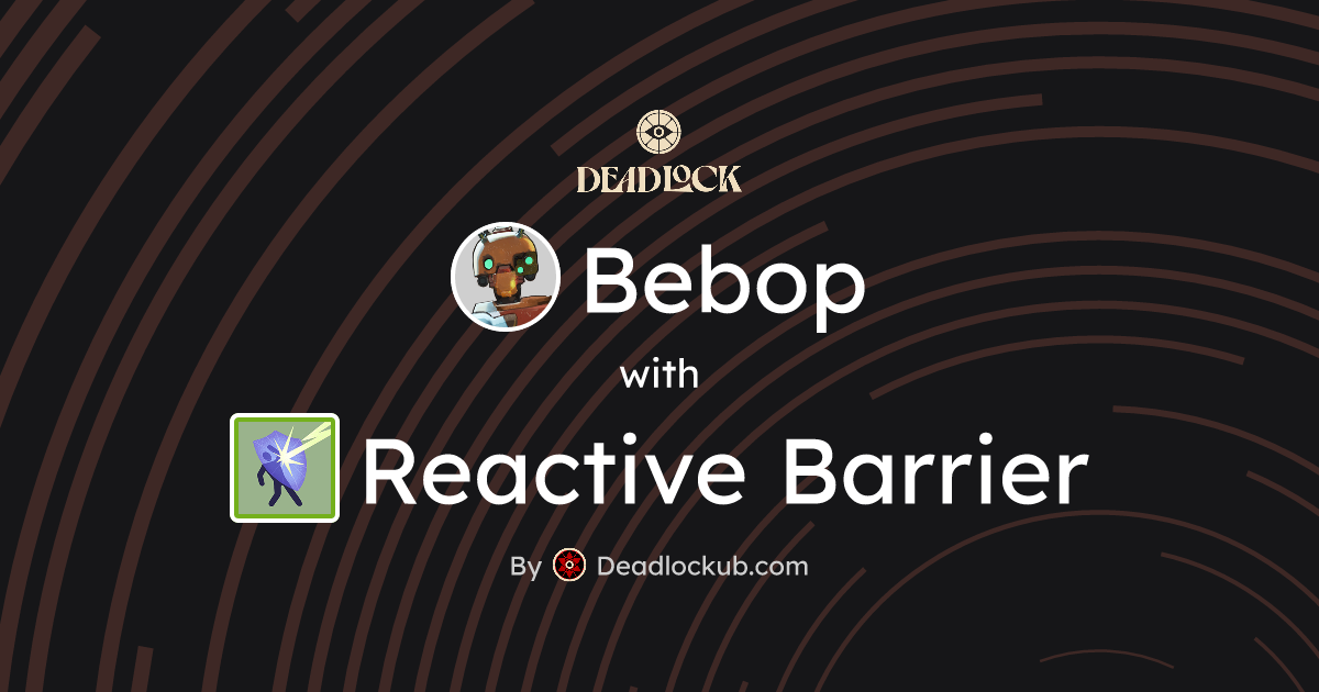 Bebop with Reactive Barrier Deadlock 2025 - Deadlockub