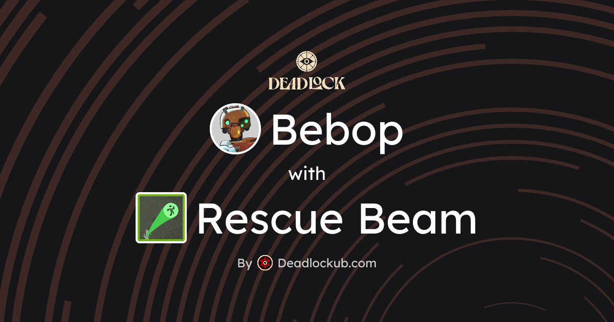 Bebop with Rescue Beam Deadlock 2025 - Deadlockub