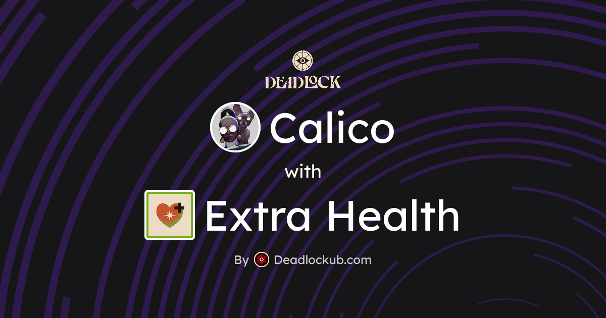 Calico with Extra Health Deadlock 2025 - Deadlockub
