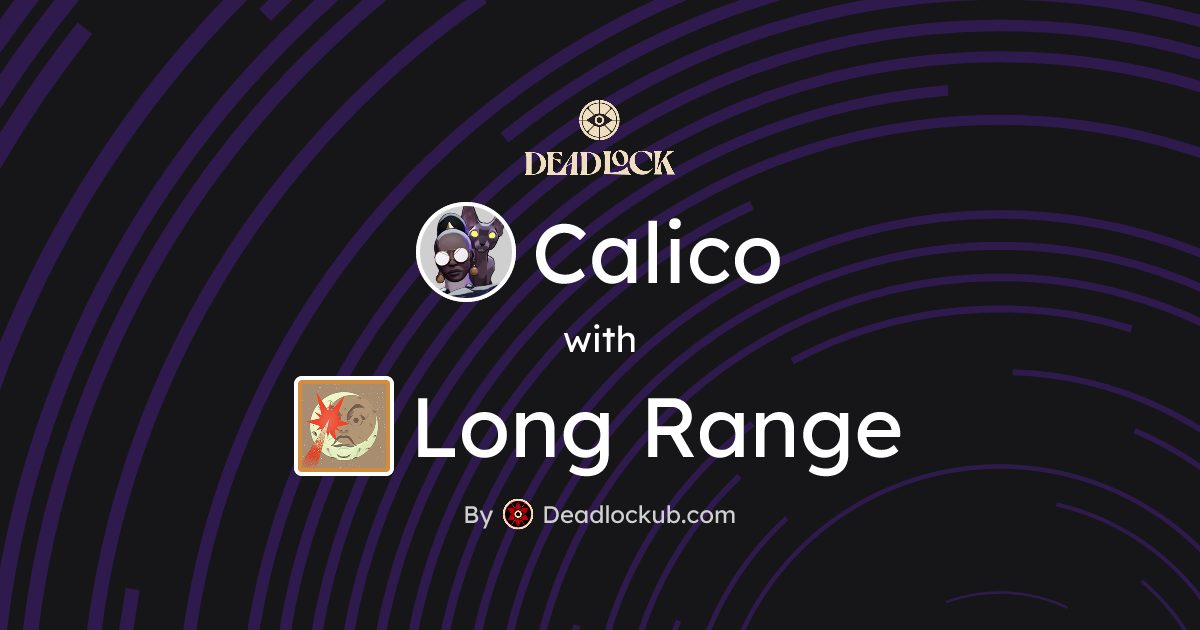 Calico with Long Range Deadlock 2025 - Deadlockub