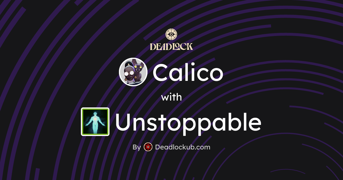 Calico with Unstoppable Deadlock 2025 - Deadlockub