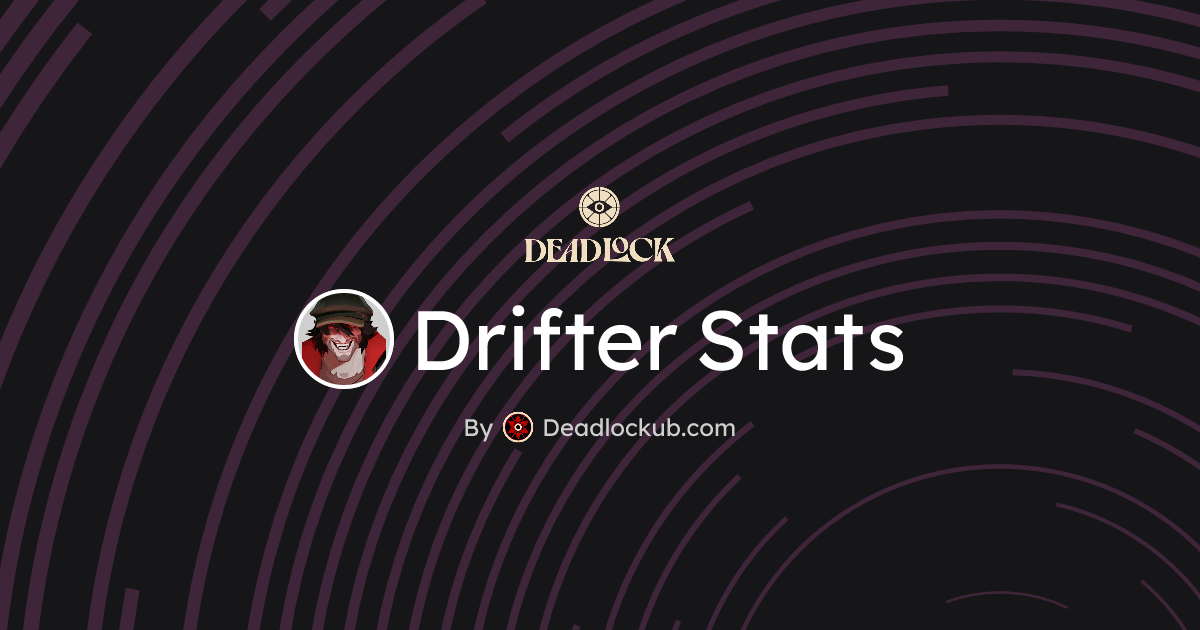 Drifter Guide, Stats & Builds Deadlock 2025 - Deadlockub