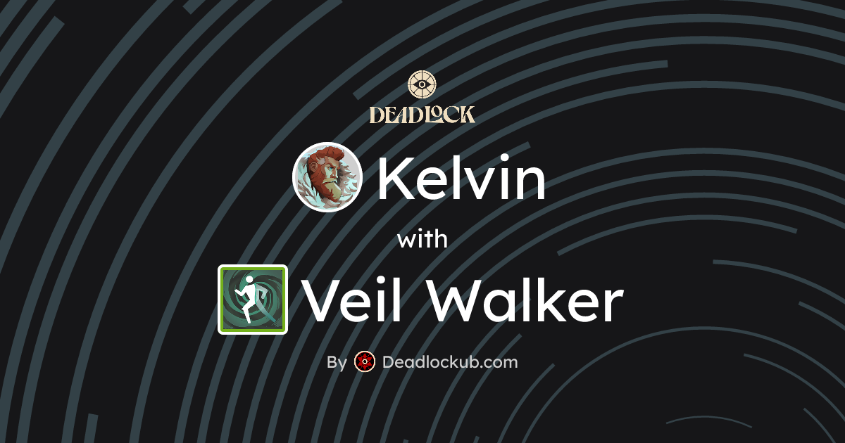 Kelvin with Veil Walker Deadlock 2025 - Deadlockub
