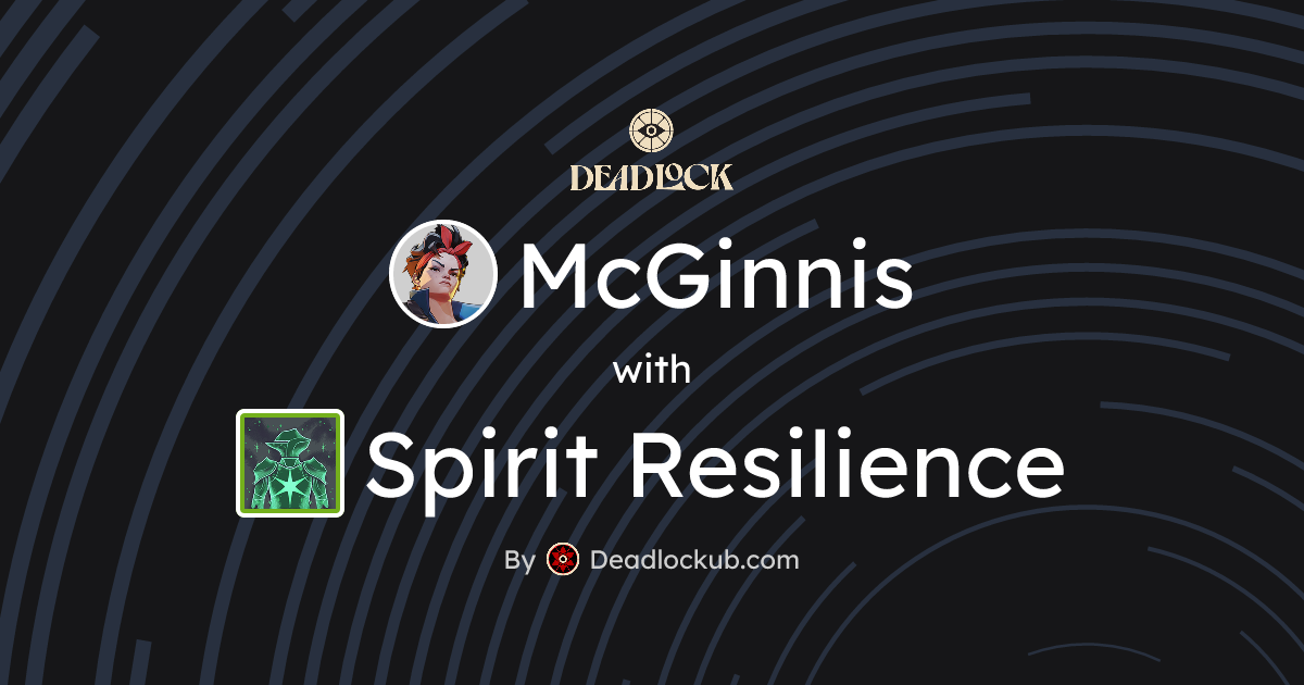 McGinnis with Spirit Resilience Deadlock 2025 - Deadlockub