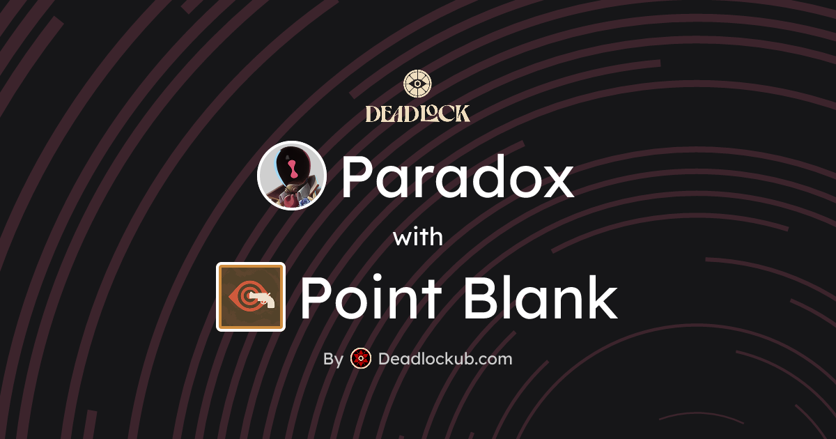 Paradox with Point Blank Deadlock 2025 - Deadlockub