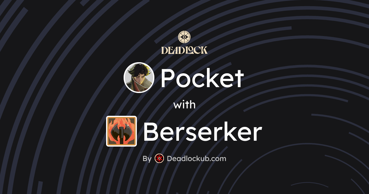 Pocket with Berserker Deadlock 2025 - Deadlockub