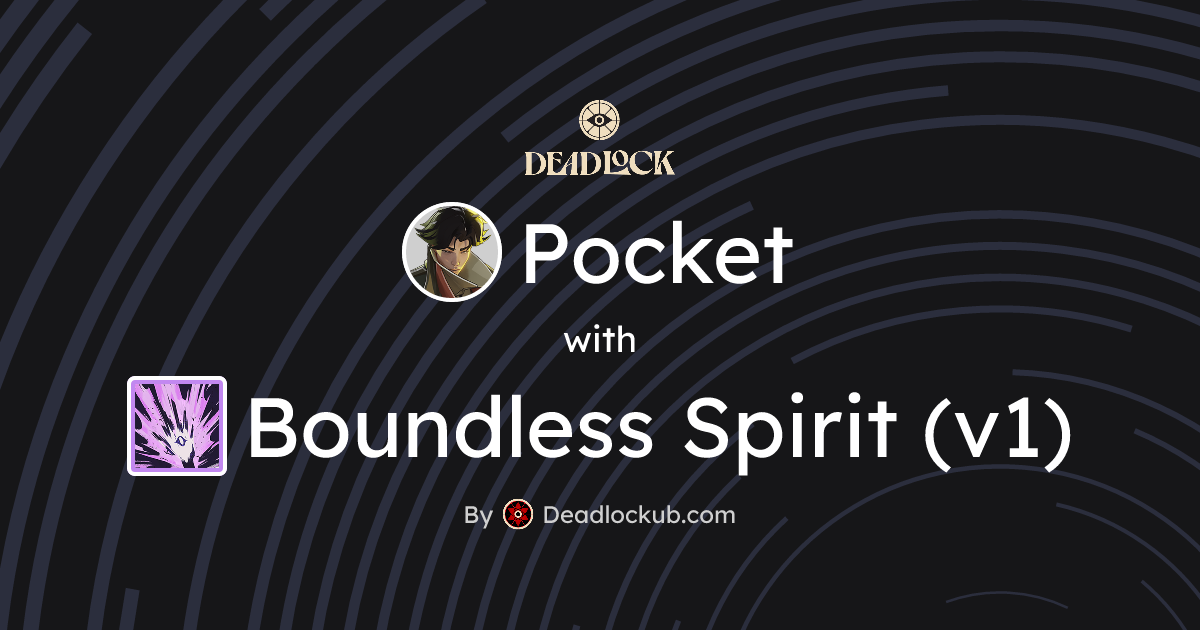 Pocket with Boundless Spirit Deadlock 2025 - Deadlockub
