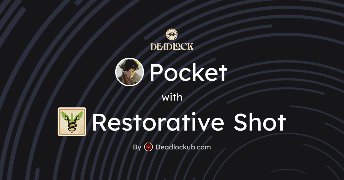 Pocket with Restorative Shot Deadlock 2025 - Deadlockub