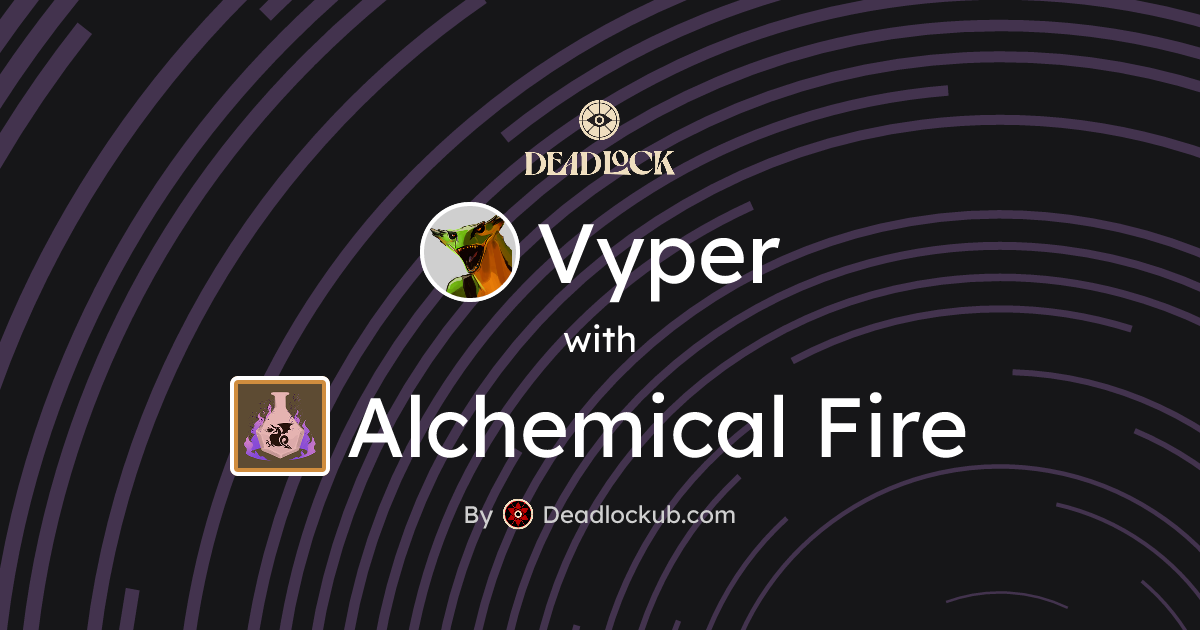 Vyper with Alchemical Fire Deadlock 2025 - Deadlockub