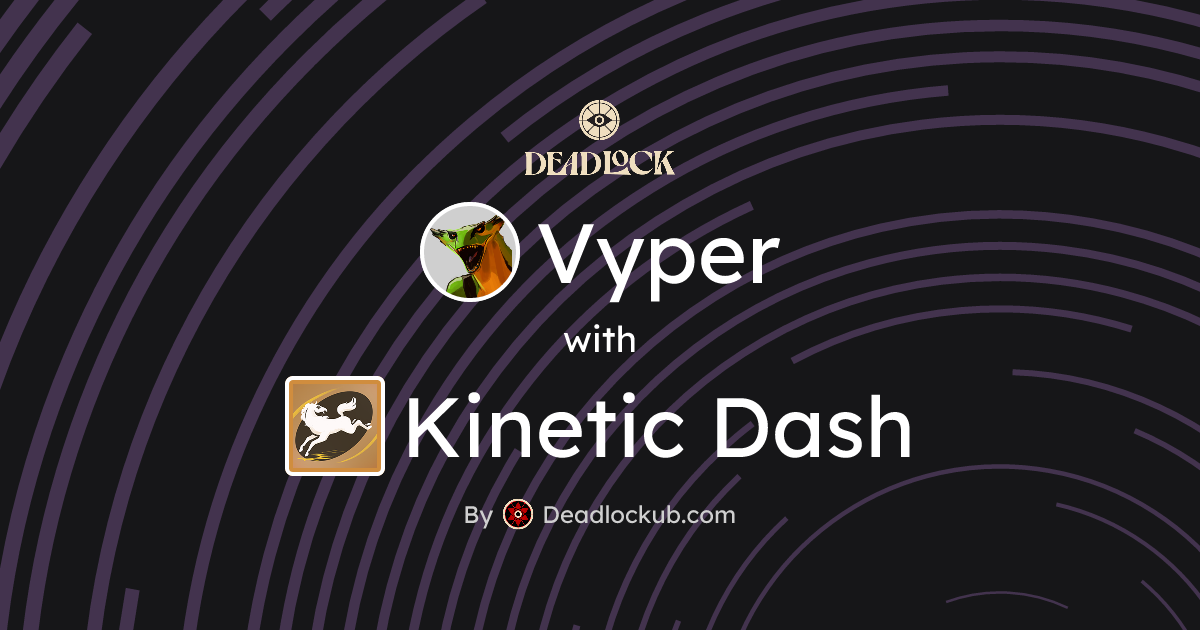 Vyper with Kinetic Dash Deadlock 2025 - Deadlockub