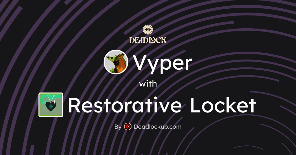 Vyper with Restorative Locket Deadlock 2025 - Deadlockub