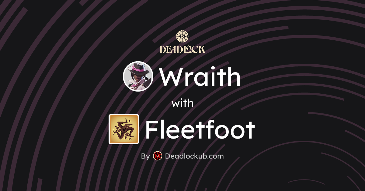 Wraith with Fleetfoot Deadlock 2025 - Deadlockub