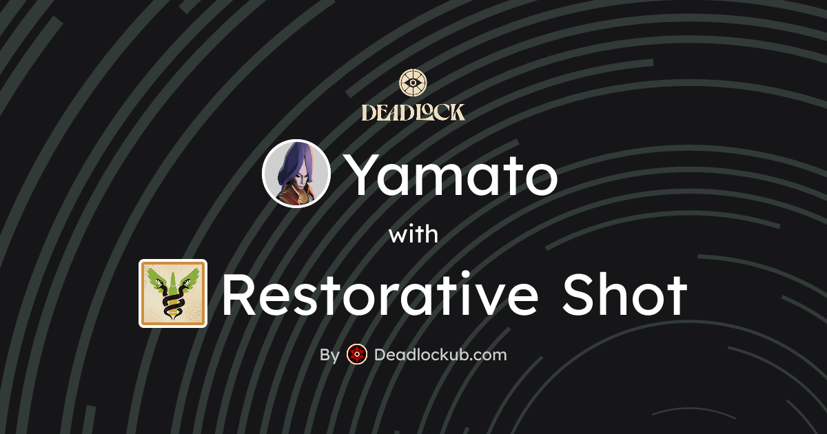 Yamato with Restorative Shot Deadlock 2025 - Deadlockub
