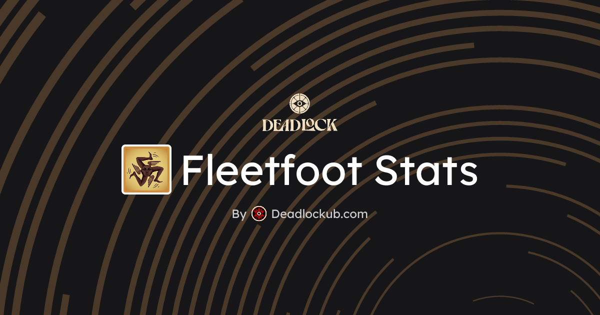 Fleetfoot Stats & Builds for Deadlock 2025 - Deadlockub