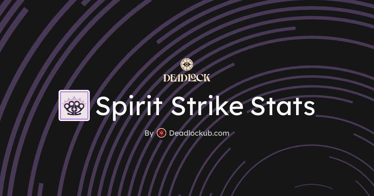 Spirit Strike Stats & Builds for Deadlock 2025 - Deadlockub